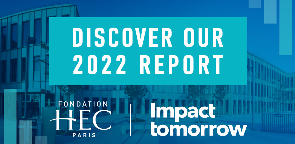 The HEC foundation’s annual report 2022 has now been published! | HEC Paris
