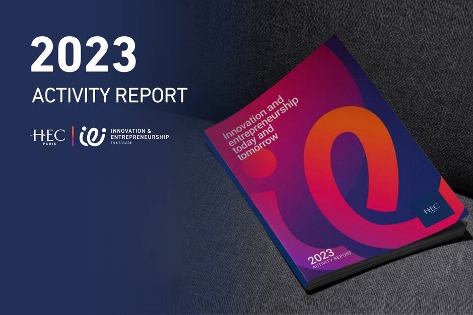 2023 Activity Report: A transformative year at the HEC Paris Innovation ...